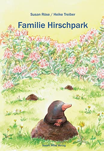 Familie Hirschpark : Röse, Susan, Treiber, Heike: Amazon.de: Bücher