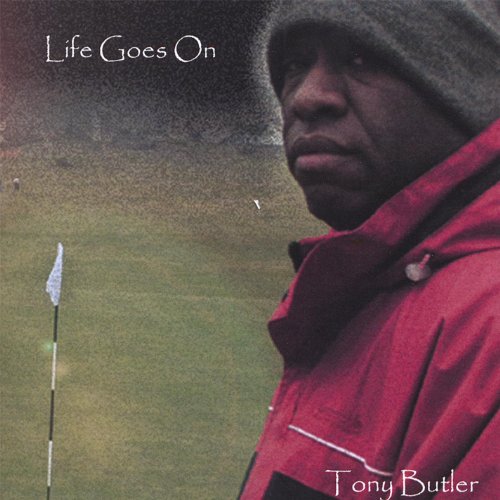Amazon.com: Life Goes On : Tony Butler: Digital Music