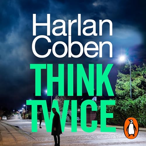 Think Twice (Audio Download): Harlan Coben, Steven Weber, Penguin Audio ...