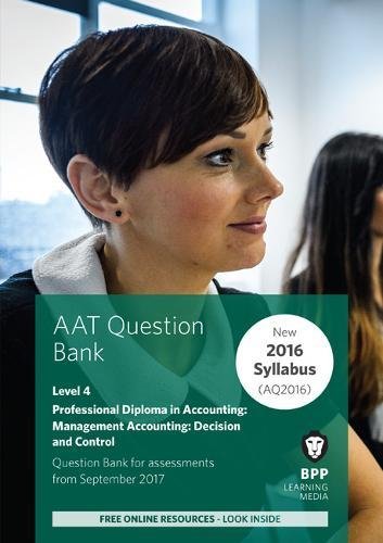 AAT Management Accounting Decision & Control: Question Bank : BPP ...