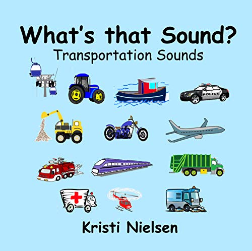 Amazon.com: What's That Sound?: Transportation Sounds eBook : Nielsen ...