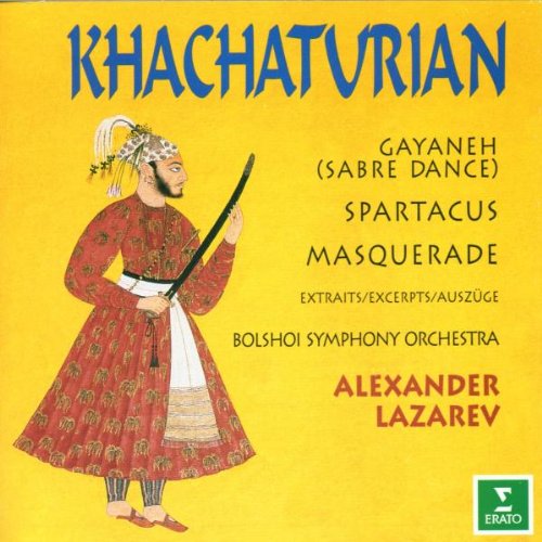 Khachaturian : Gayaneh / Spartacus / Masquerade: Lazarev, Alexandre ...