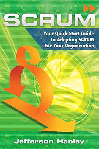 Amazon.com: Scrum: Your Quick Start Guide To Adopting Scrum For Your ...