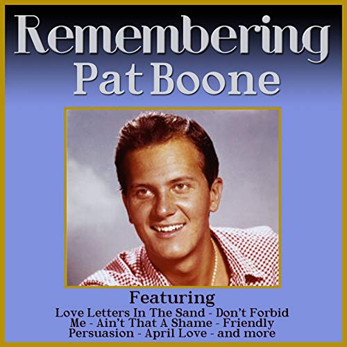 Amazon Music Unlimited - Pat Boone 『Remembering Pat Boone』
