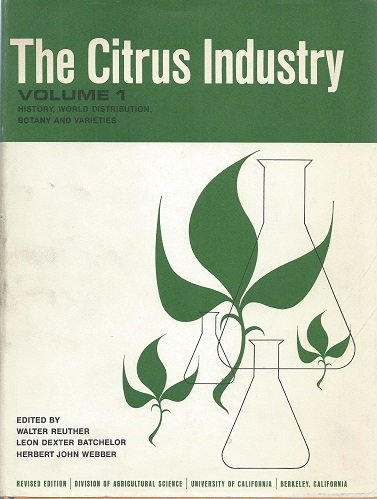 The Citrus Industry Volume I [1]: History World Distribution Botany and ...