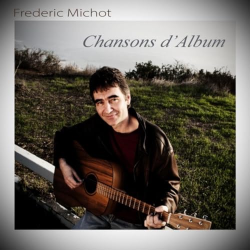 Play Chansons d'album by Frederic Michot on Amazon Music