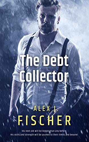 The Debt Collector (The Collector Book 1) - Kindle edition by Fischer ...