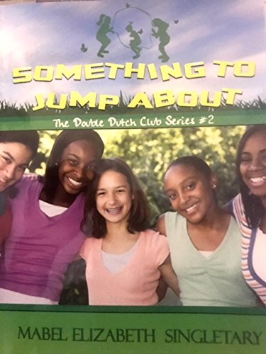 Something to Jump About (Volume 2) (The Double Dutch Club Series ...