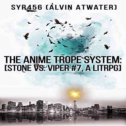 Amazon.com: The Anime Trope System: Stone vs. Viper, #8 a LitRPG (ATS ...