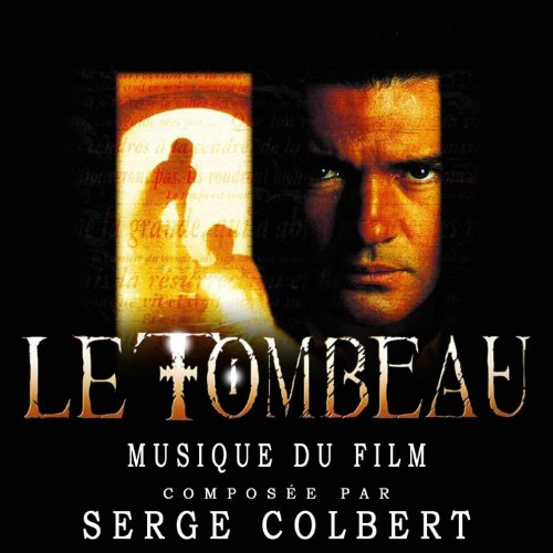 Écouter Le Tombeau (Musique du Film) de Serge Colbert sur Amazon Music