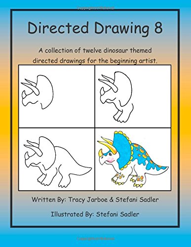 Directed Drawing 8 - Dinosaurs: A collection of twelve dinosaur themed ...