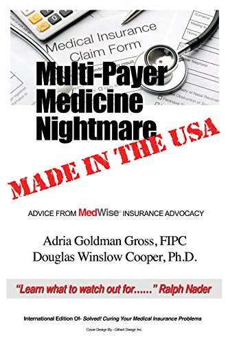 Multi-Payer Medicine Nightmare Made in the USA: ADVICE FROM MedWise ...