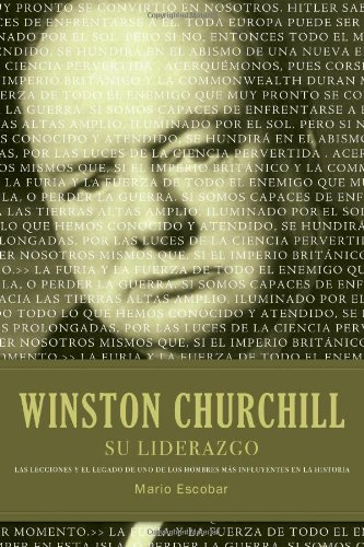 Winston S. Churchill su liderazgo / Winston Churchill Leadership: Las ...