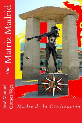 Matriz Madrid: Madre de la Civilización (Spanish Edition) | Amazon.com.br