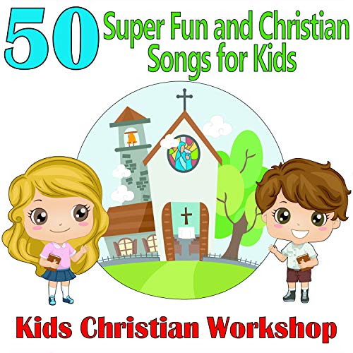 Play 50 Super Fun and Christian Songs for Kids by Kids Christian ...