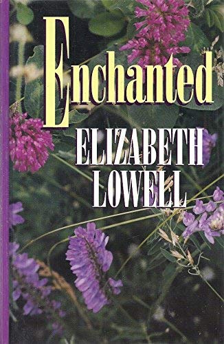 Amazon.com: Enchanted: 9780786202232: Lowell, Elizabeth: Books