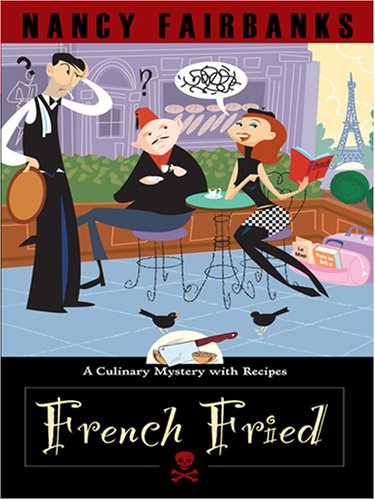Amazon.com: French Fried (A Culinary Mystery With Recipes: Wheeler ...