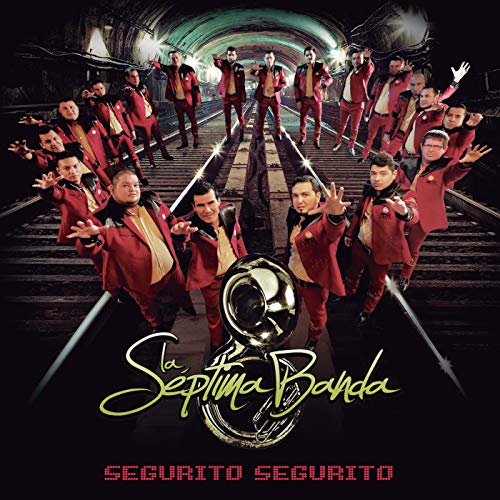 Amazon.com: Segurito Segurito : La Séptima Banda: Digital Music