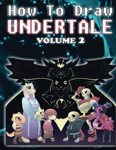 How to Draw Undertale Volume 2: Undertale Drawing Guide (Learn to Draw ...