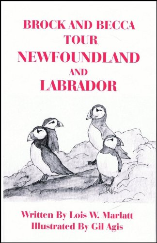 BROCK AND BECCA - TOUR NEWFOUNDLAND AND LABRADOR (BROCK AND BECCA ...