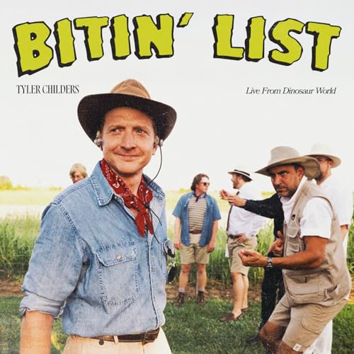Play Bitin' List (Live From Dinosaur World) by Tyler Childers on Amazon ...