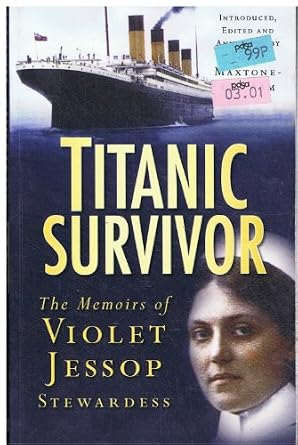 Titanic Survivor: The Memoirs Of Violet Jessop, Stewardess: Amazon.co ...