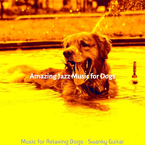 Amazon Music UnlimitedでAmazing Jazz Music for DogsのMusic for Relaxing ...