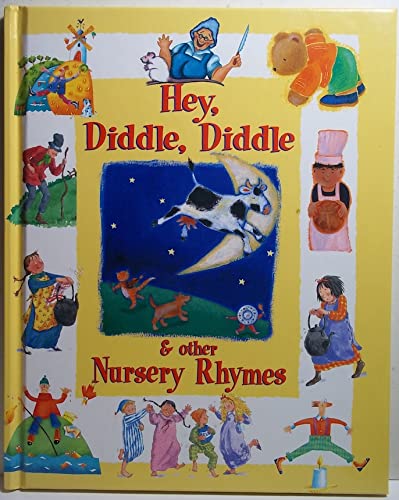 HEY, DIDDLE, DIDDLE & OTHER NURSERY RHYMES: unknown author ...