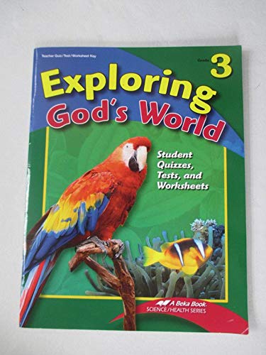 A Beka Exploring God's World Quiz, Text, and Worksheet Key Grade 3 ...
