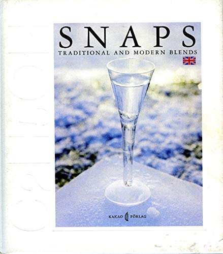 SNAPS - Traditional and Modern Blends: unknown author: 9789197315364 ...