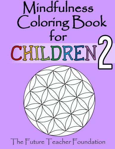 Mindfulness Coloring Book For Children 2: A Calming Mindful Coloring ...