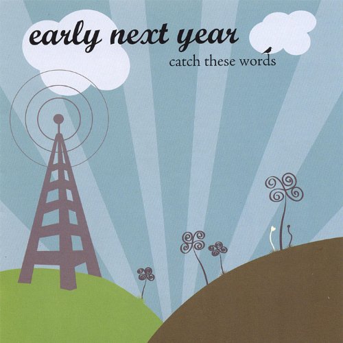 Amazon.com: Catch These Words : Early Next Year: Digital Music