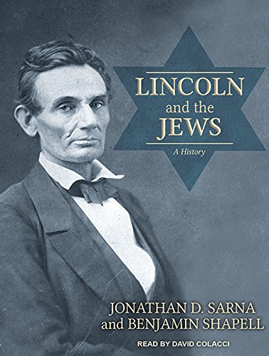 Amazon | Lincoln and the Jews: A History | Sarna, Jonathan D., Shapell ...