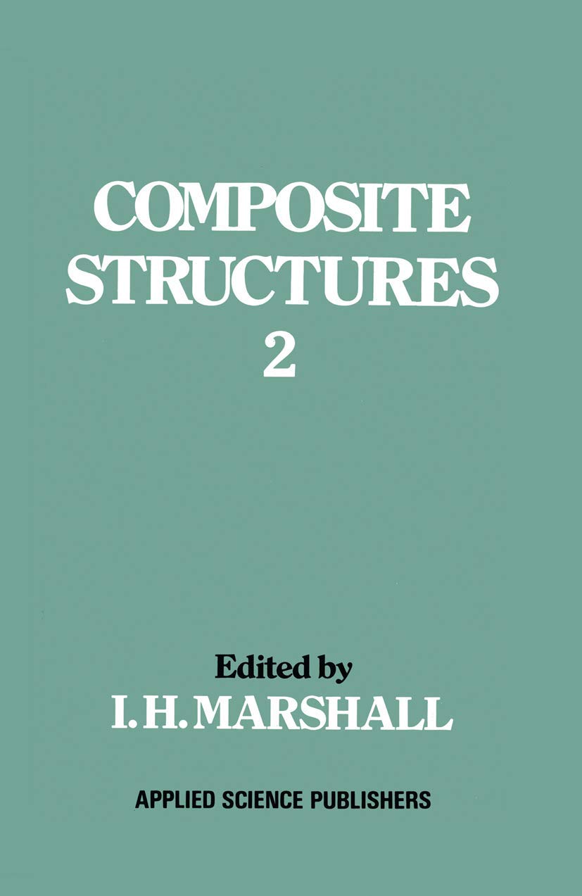 Composite Structures 2: Marshall, I.H.: 9780853342298: Amazon.com: Books