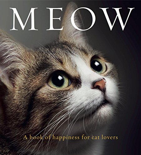 Meow: A book of happiness for cat lovers - Kindle edition by Jones ...