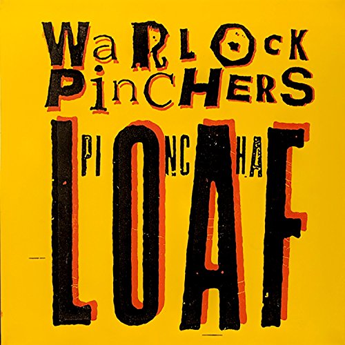 Play Pinch a Loaf by Warlock Pinchers on Amazon Music
