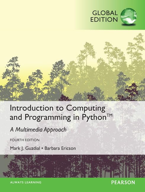 Introduction to Computing and Programming in Python with MyProgrammingLab, Global Edition ...