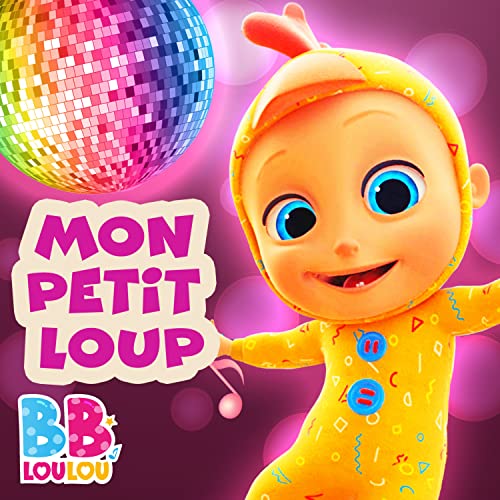 Play Mon petit loup by BB LouLou on Amazon Music Unlimited