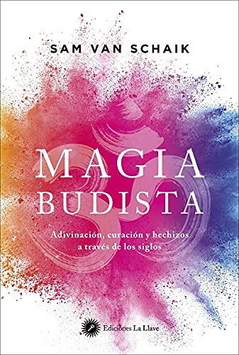 Magia Budista: Adivinación, curación y hechizos a través de los siglos ...