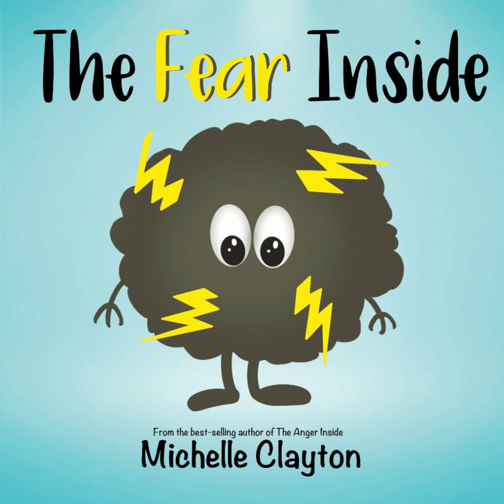 Amazon.com: The Fear Inside: A children's book about fear and safety ...