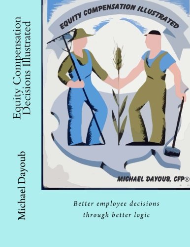 Amazon.com: Equity Compensation Decisions Illustrated: Better employee ...