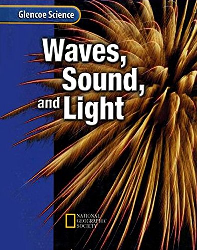 Waves, Sound, and Light (Glencoe Science) : Glencoe/McGraw-Hill School ...