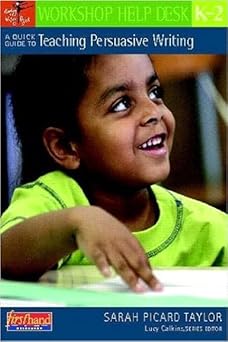 Amazon.com: A Quick Guide to Teaching Persuasive Writing, K-2 (Workshop ...