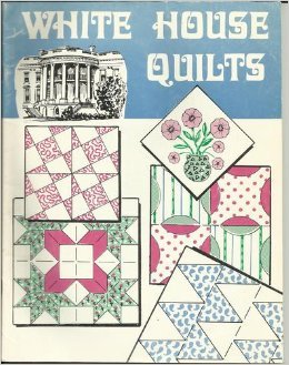 White House Quilts: unknown author: Amazon.com: Books