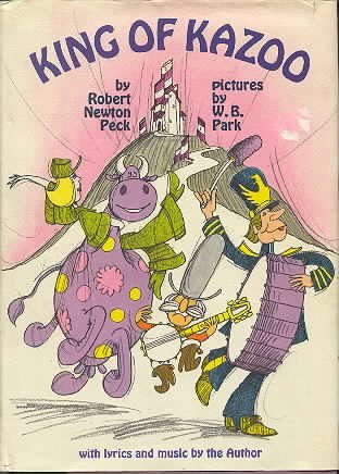 King of Kazoo: Robert Newton Peck: 9780394932958: Amazon.com: Books