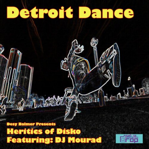 Amazon.com: Detroit Dance : Heretics of Disko featuring DJ Mourad ...