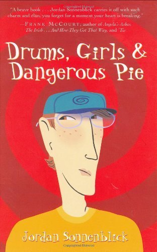 Amazon.com: Drums, Girls & Dangerous Pie: 9780966894097: Sonnenblick ...