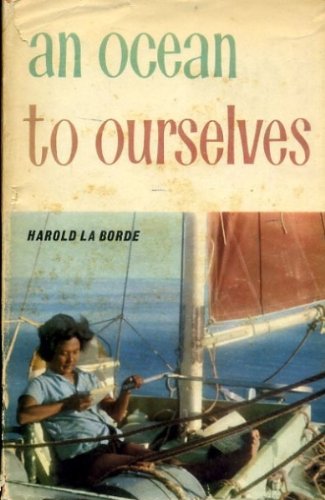 An Ocean to Ourselves: Harold La Borde: Amazon.com: Books
