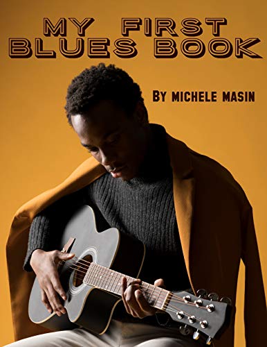 My First Blues Book: Blues guitar method for any age eBook : Masin ...