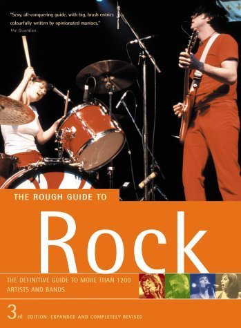 The Rough Guide Rock: The Definitive Guide to More than 1200 Artists ...